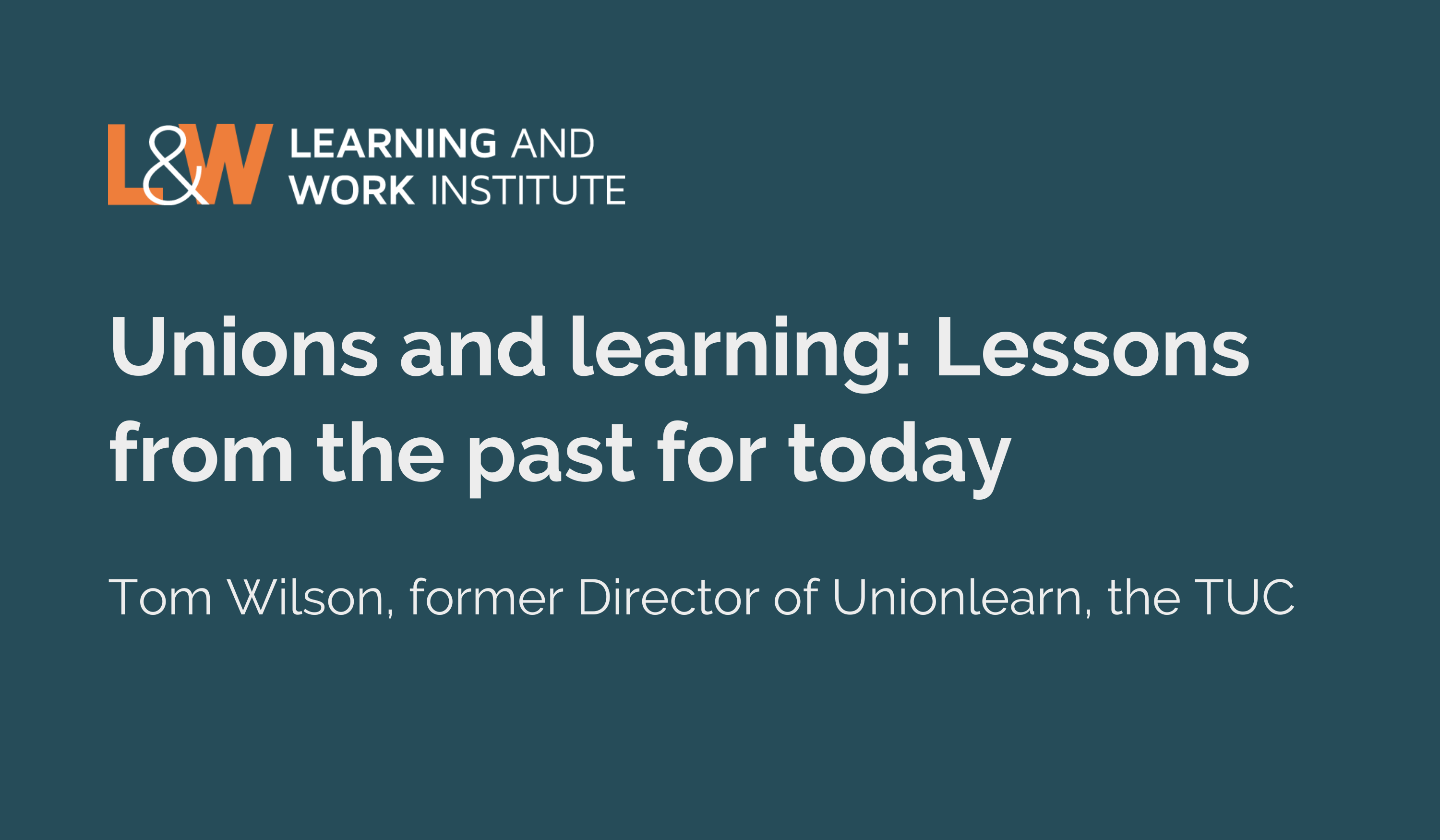Unions and learning: Lessons from the past for today - Learning and ...